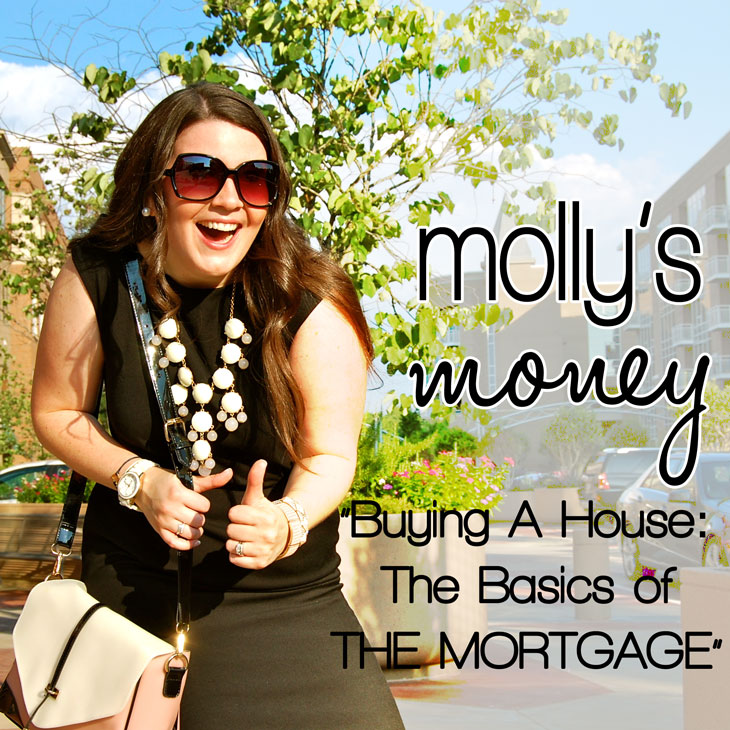 The Things You Need To Know About a Mortgage | Molly's Money - Still ...