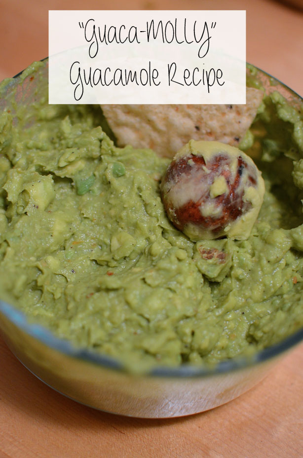 "Guaca-MOLLY" Guacamole Recipe! - Still Being Molly