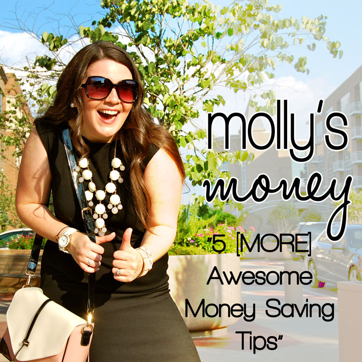 5 [MORE] Awesome Money Saving Tips | Molly's Money - Still Being Molly