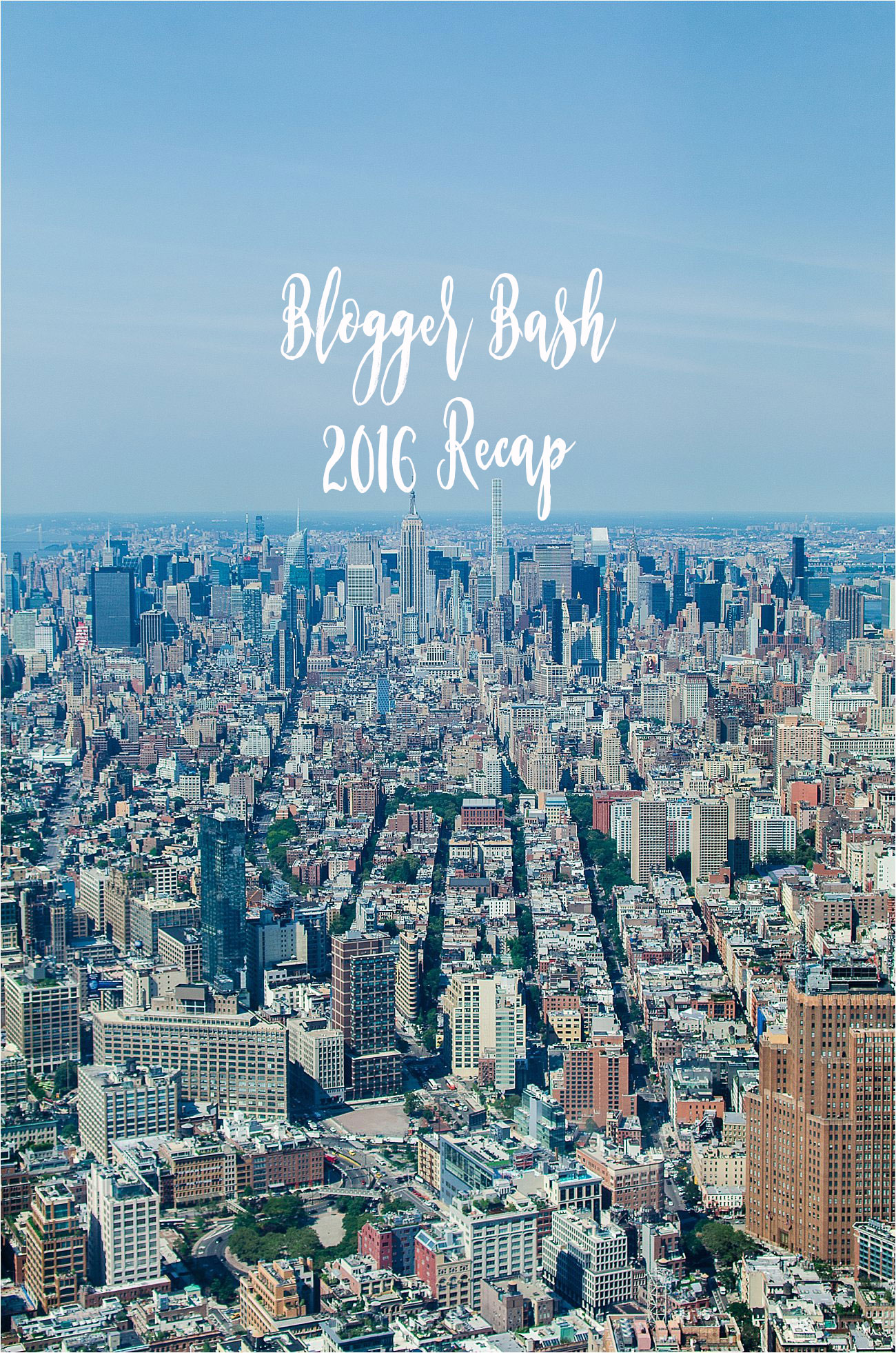 "I want to be a part of it New York, New York" | Blogger Bash 2016 Recap, Review, and TOY ...