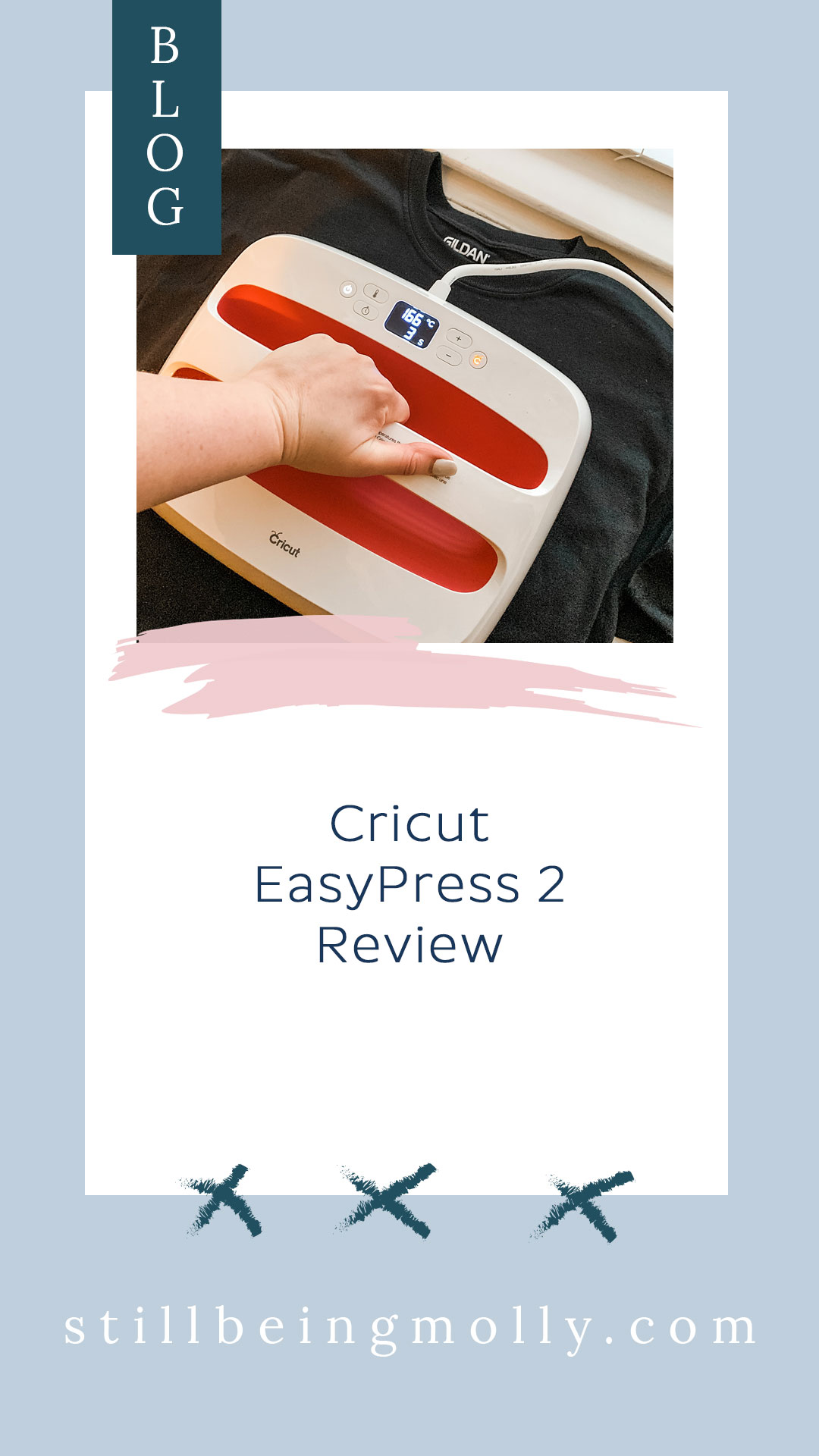 A Newbie's Guide to the Cricut EasyPress 2 | Review | Still Being Molly